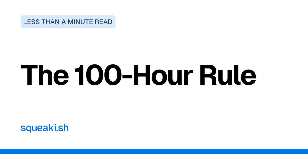 The 100-Hour Rule